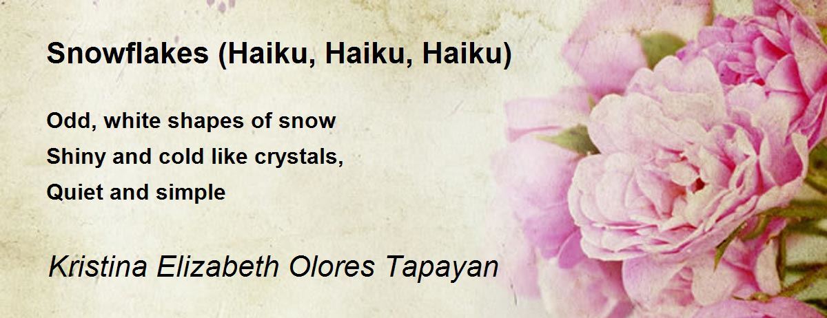 Snowflakes (Haiku, Haiku, Haiku) - Snowflakes (Haiku, Haiku, Haiku ...