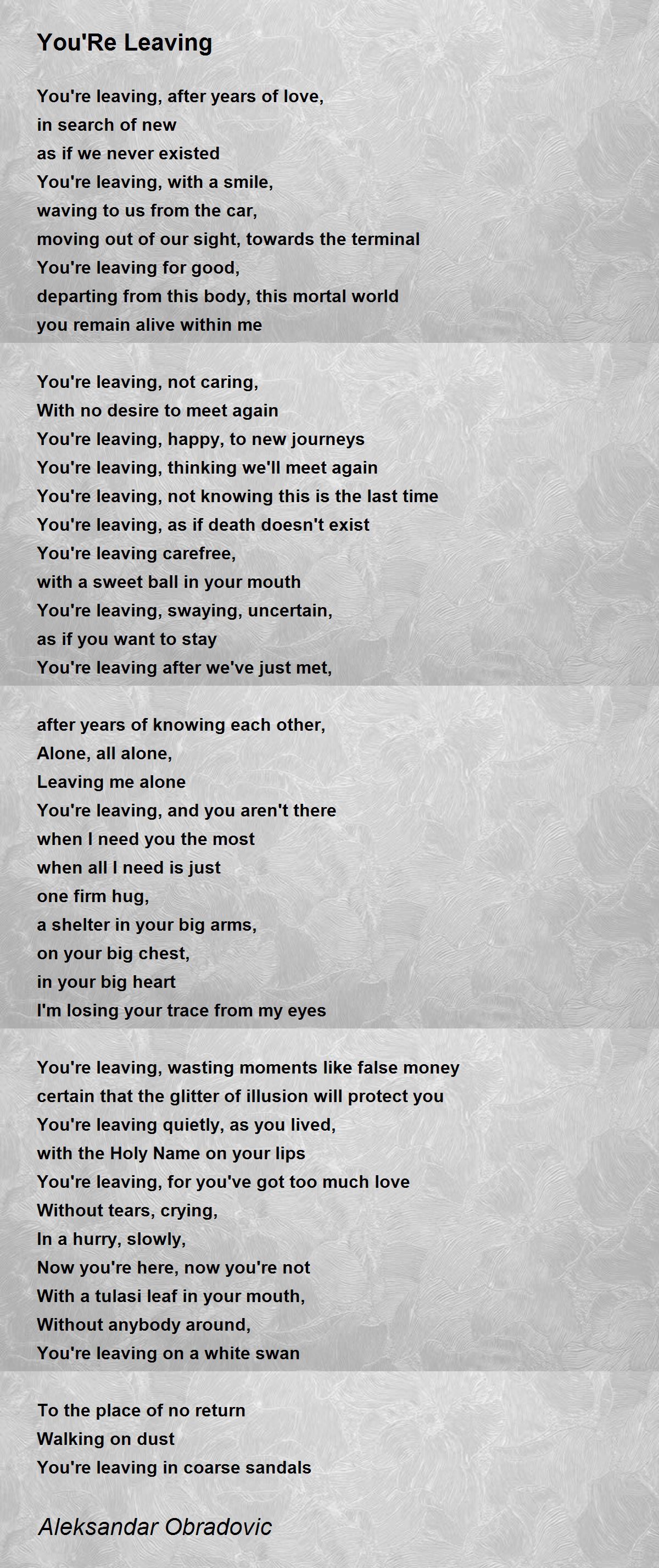 You'Re Leaving - You'Re Leaving Poem by Aleksandar Obradovic