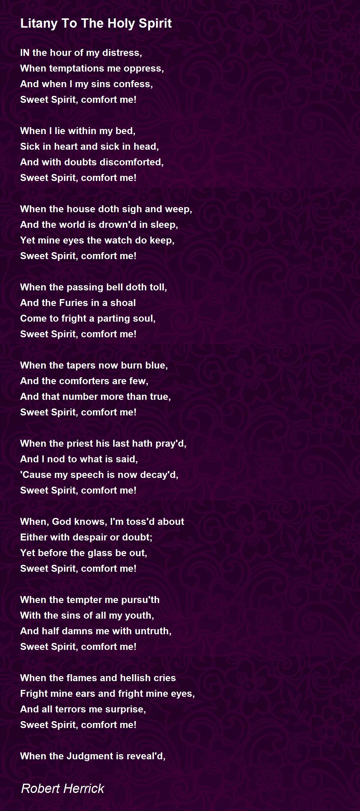 Litany To The Holy Spirit By Robert Herrick Litany To The Holy Spirit