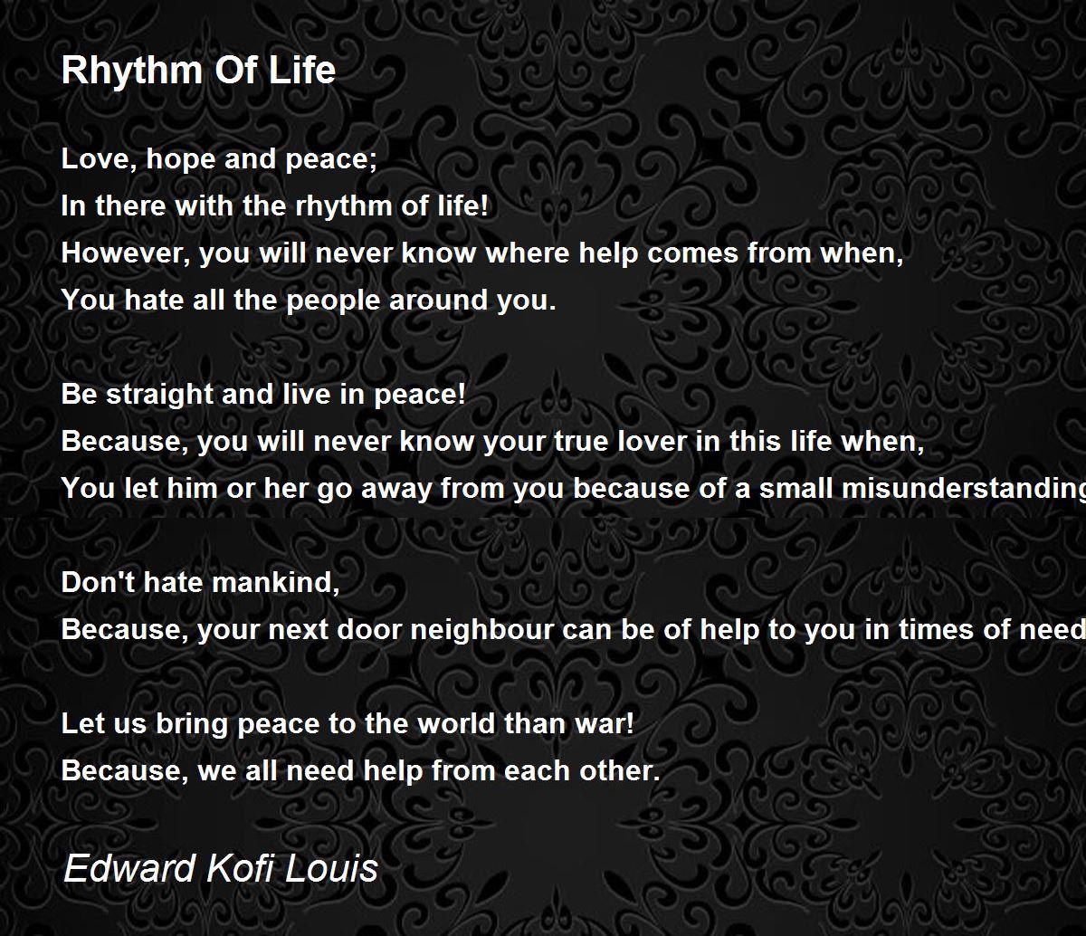 Rhythm Of Life - Rhythm Of Life Poem by Edward Kofi Louis