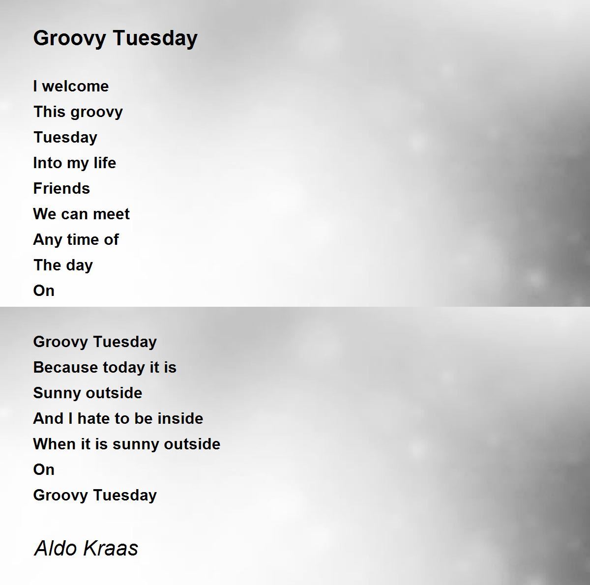 Groovy Tuesday by Aldo Kraas - Groovy Tuesday Poem