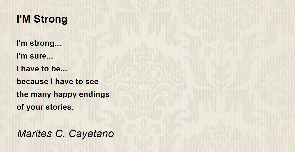 I'M Strong - I'M Strong Poem by Marites C. Cayetano