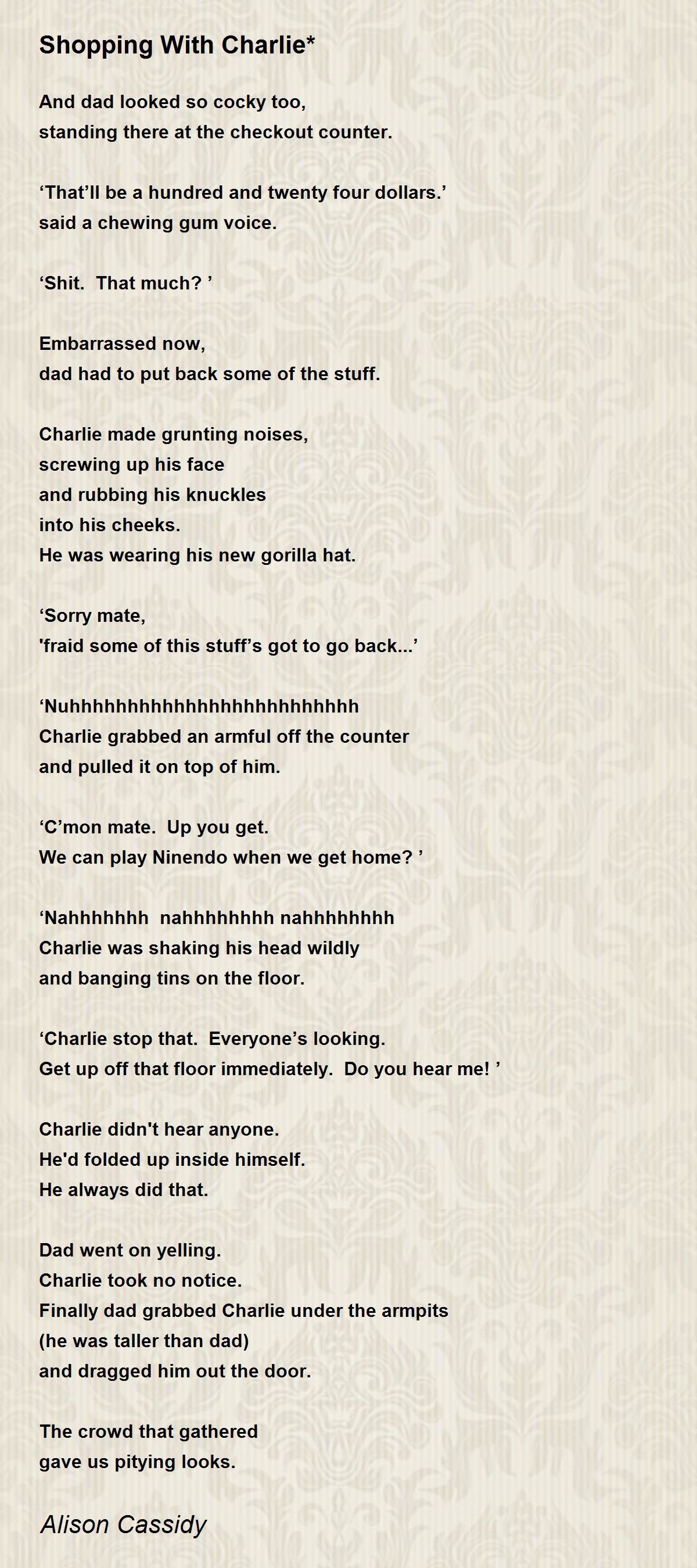 Shopping With Charlie* Poem by Alison Cassidy - Poem Hunter