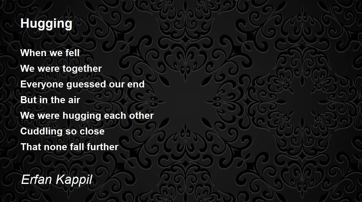Hugging - Hugging Poem by Dr. Erfan K