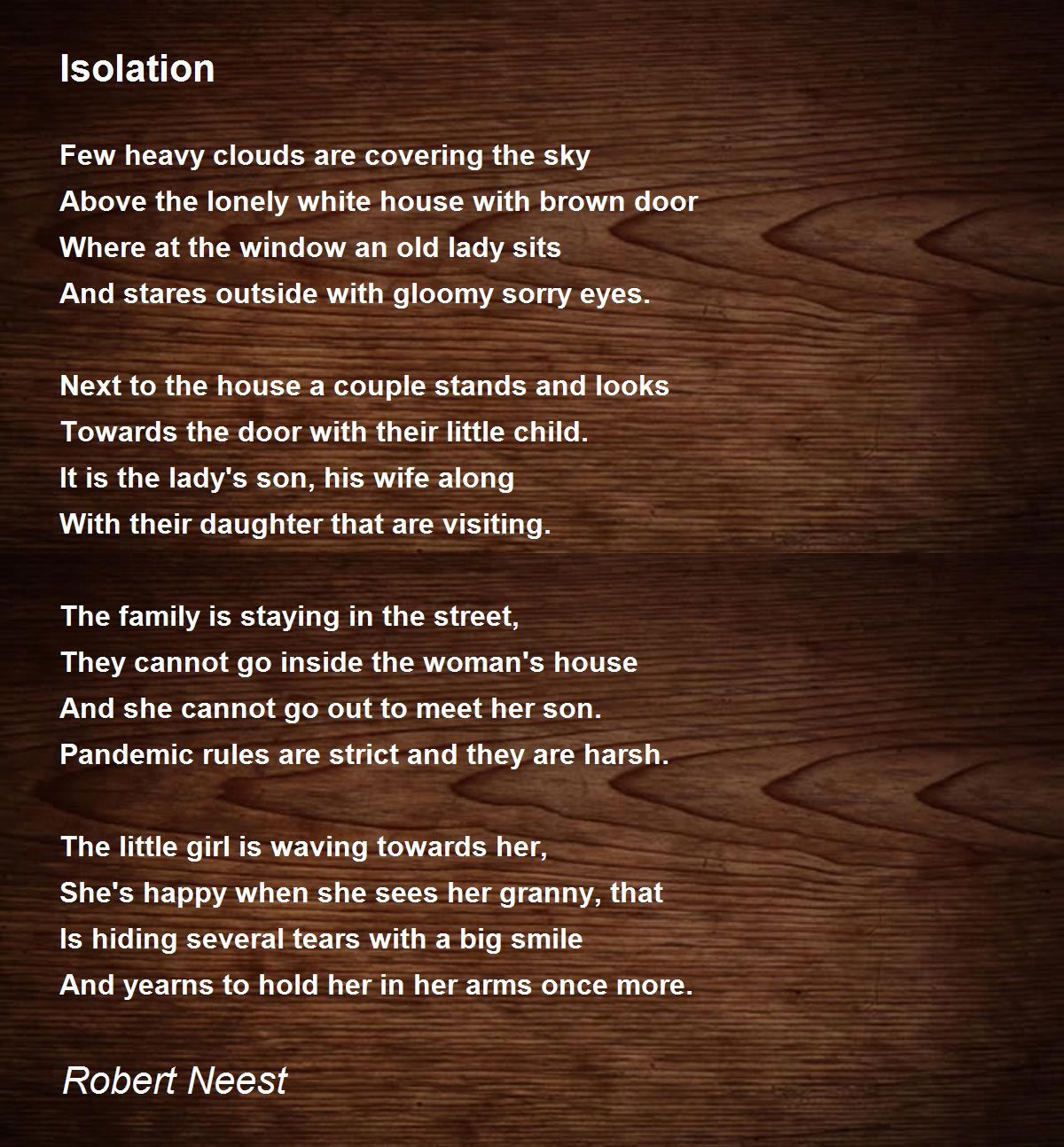 Isolation Poem by Robert Neest - Poem Hunter