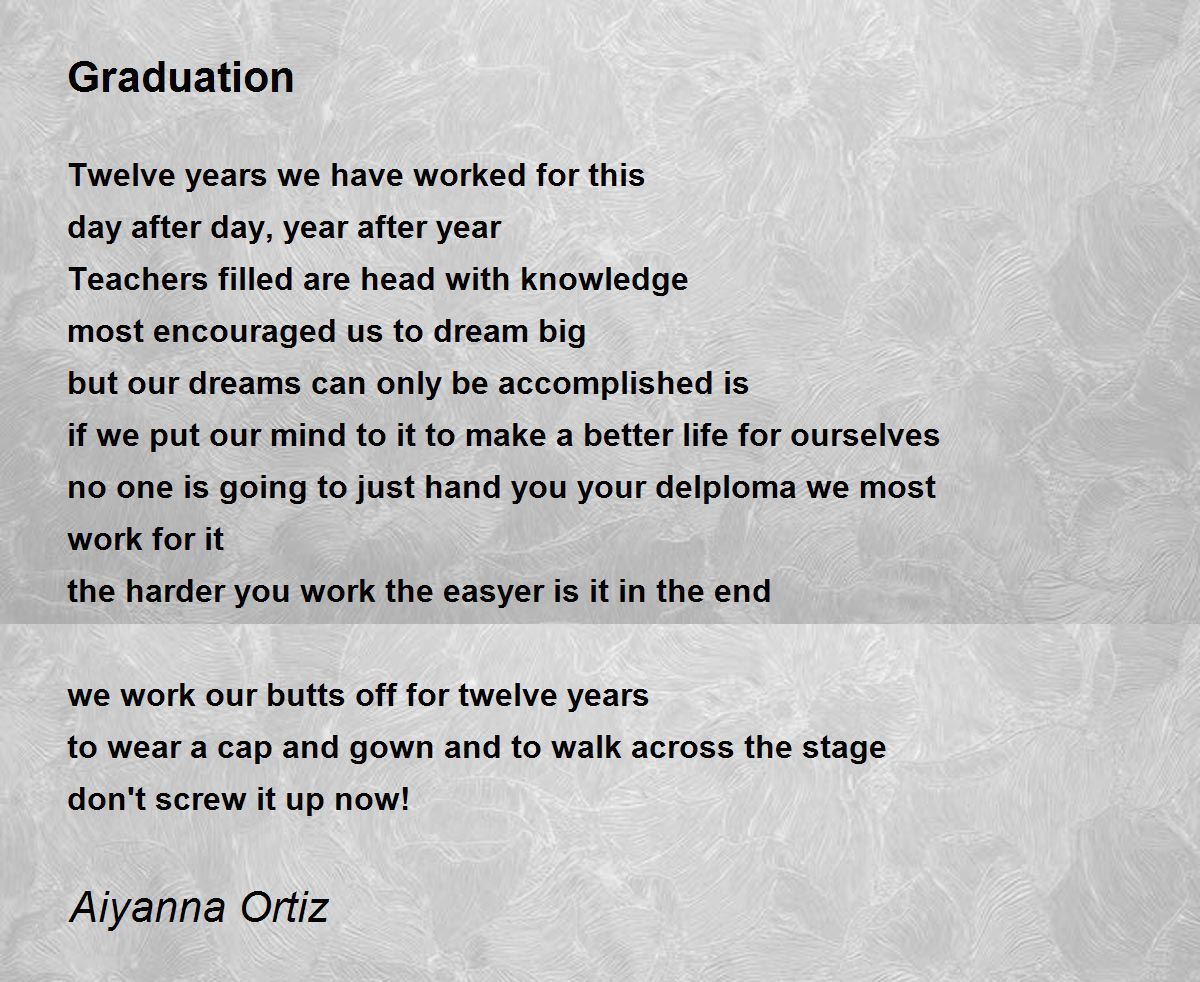 Graduation by Aiyanna Ortiz - Graduation Poem