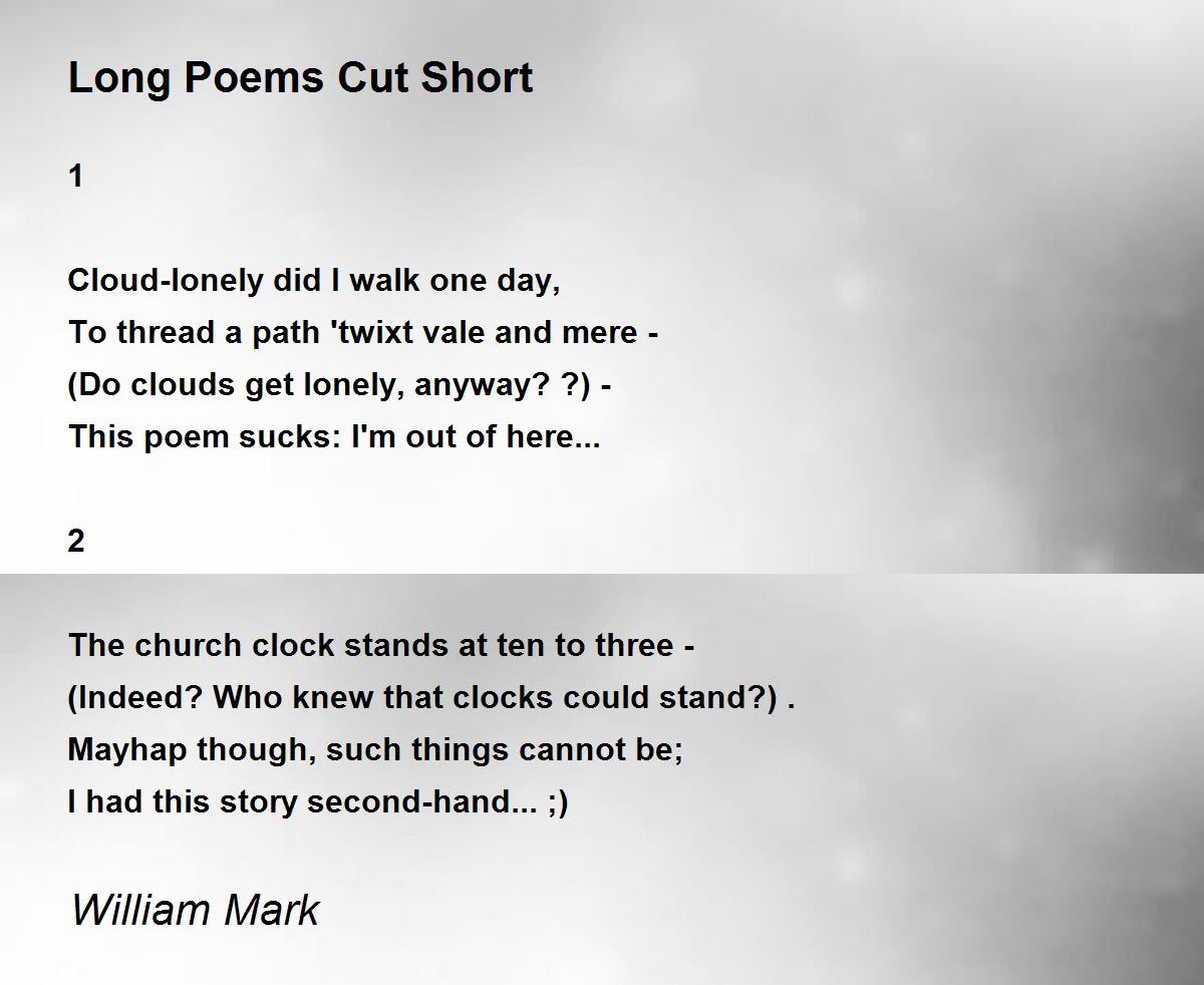 Long Poems Cut Short by Mark Williams - Long Poems Cut Short Poem