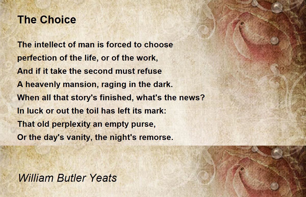 The Choice Poem by William Butler Yeats - Poem Hunter
