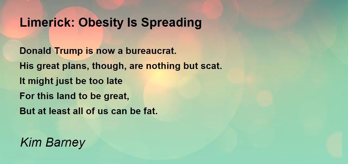 Limerick: Obesity Is Spreading - Limerick: Obesity Is Spreading Poem by ...
