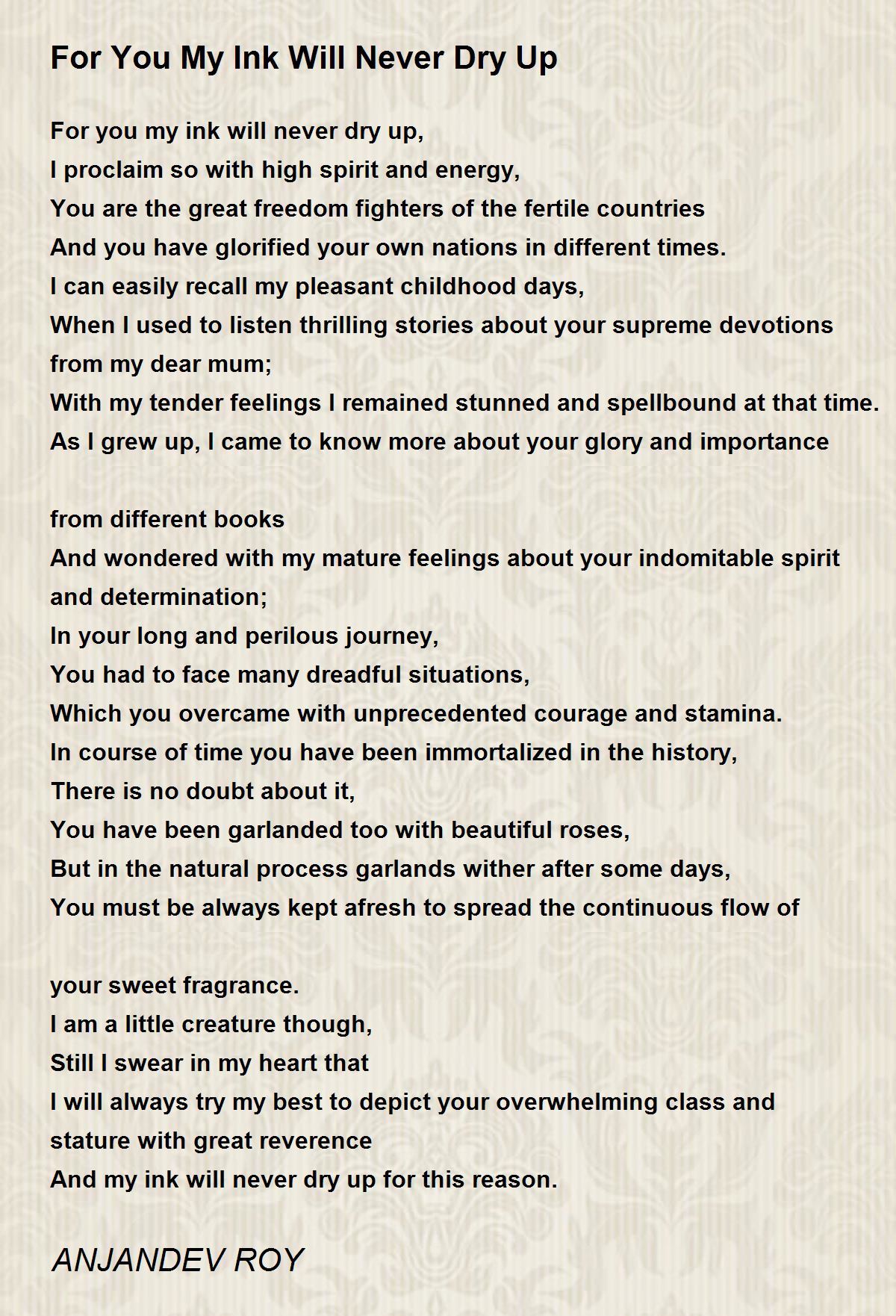For You My Ink Will Never Dry Up by ANJANDEV ROY - For You My Ink Will ...