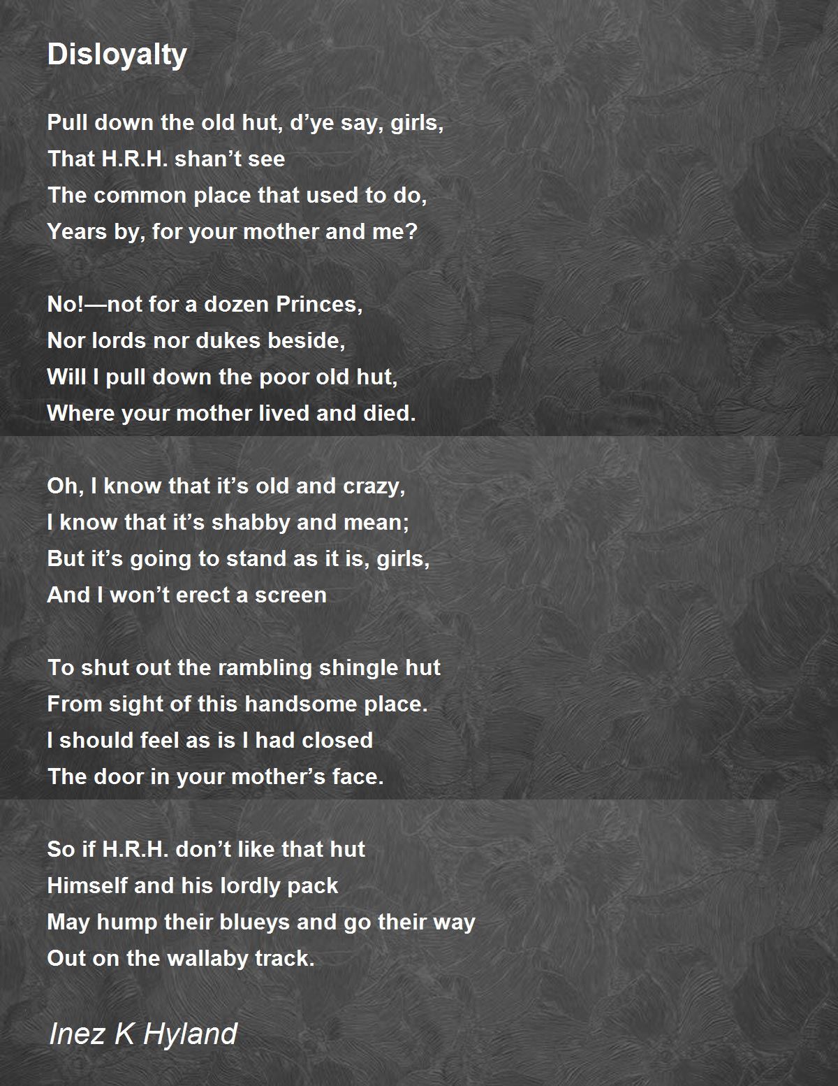 Disloyalty Poem by Inez K Hyland - Poem Hunter