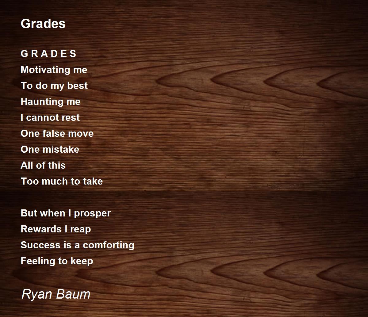 Grades - Grades Poem by Ryan Baum