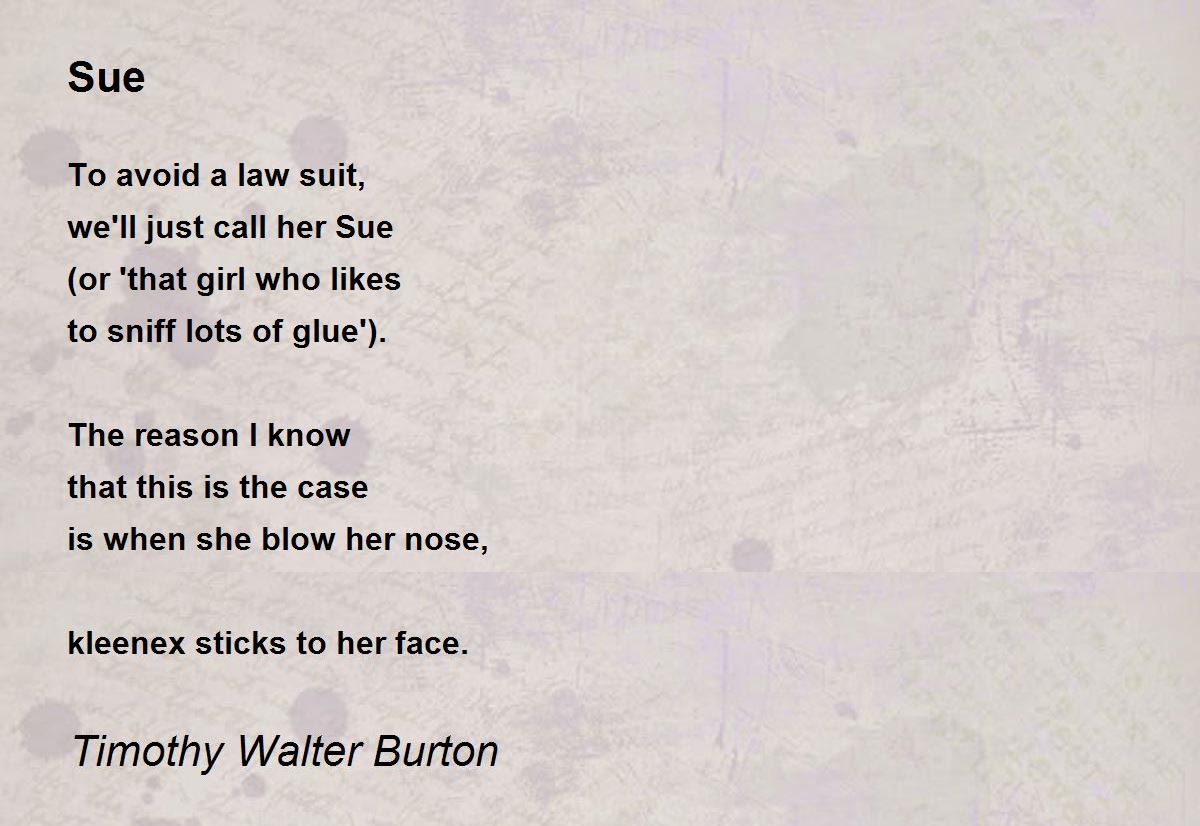 Sue Sue Poem By Timothy Walter Burton Sue Sue Poem By Timothy Walter Burton