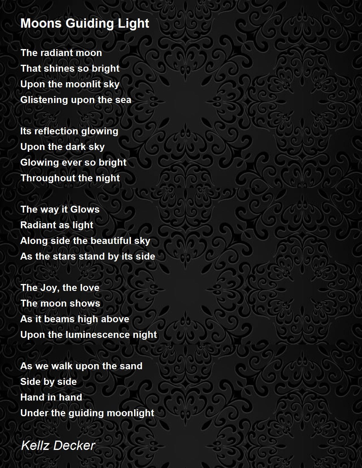 Moons Guiding Light - Moons Guiding Light Poem by Kellz Decker