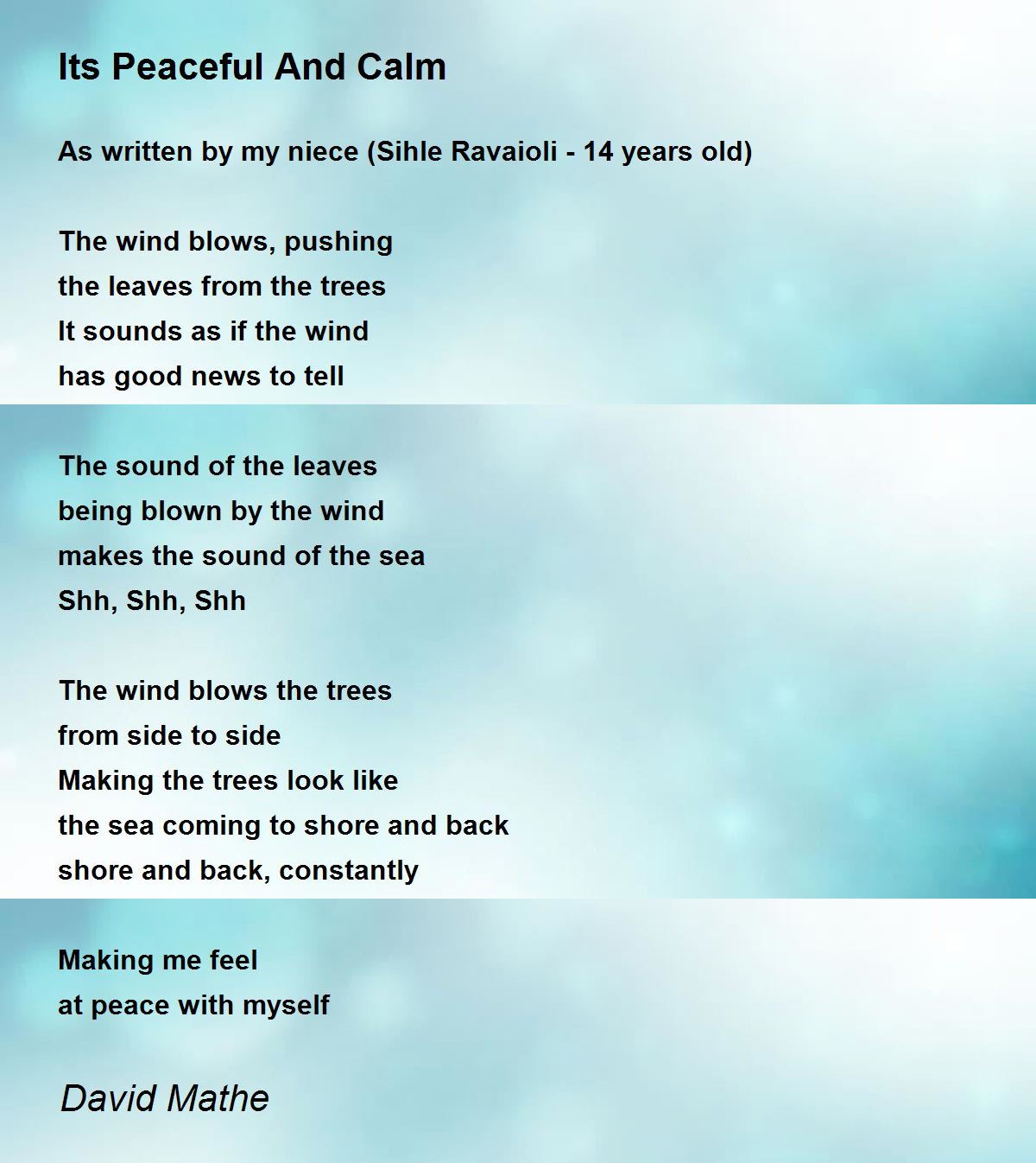 Its Peaceful And Calm - Its Peaceful And Calm Poem by David Mathe
