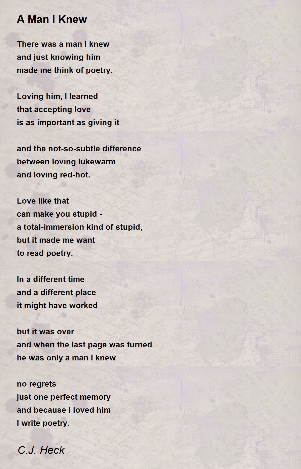 A Man I Knew Poem by C.J. Heck - Poem Hunter