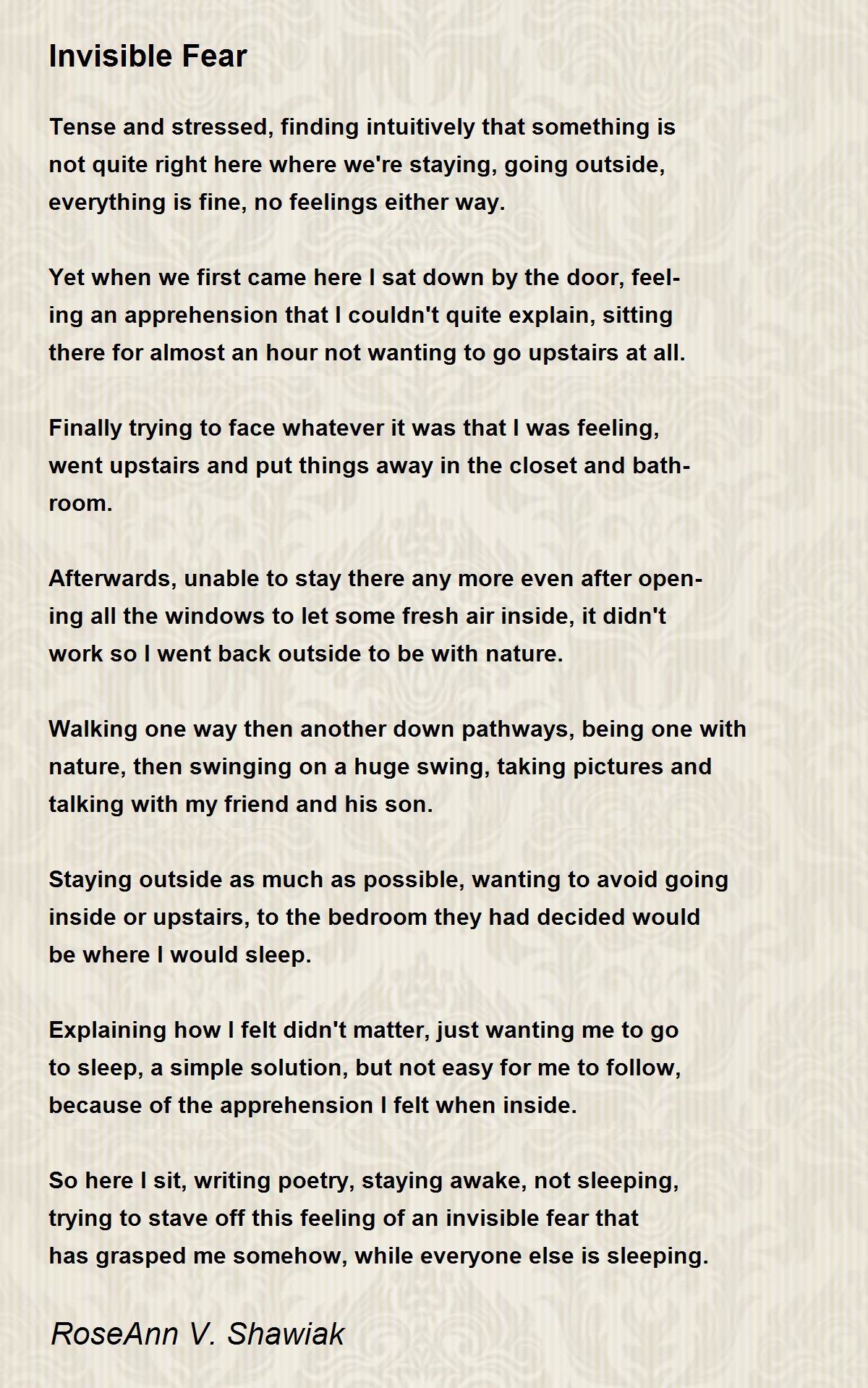 Invisible Fear - Invisible Fear Poem by RoseAnn V. Shawiak