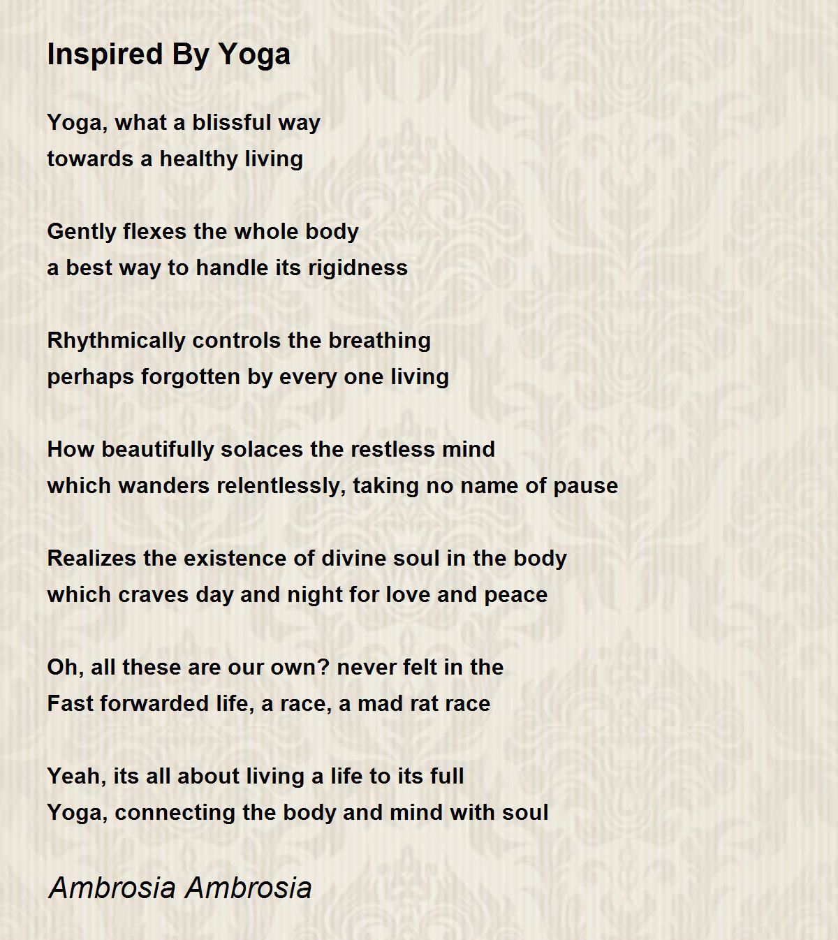 Inspired By Yoga by Ambrosia Ambrosia - Inspired By Yoga Poem